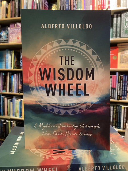 The Wisdom Wheel by Alberto Villoldo | Watkins Books