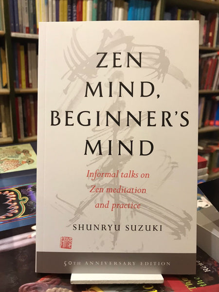 Zen Mind, Beginner's Mind by Shunryu Suzuki | Watkins Books