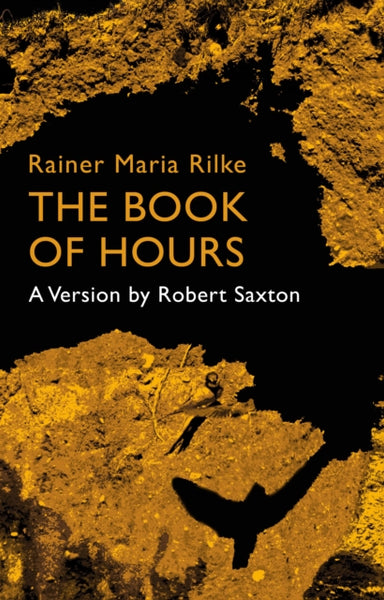 Rainer Maria Rilke "The Book of Hours" by Robert Saxton | Watkins Books