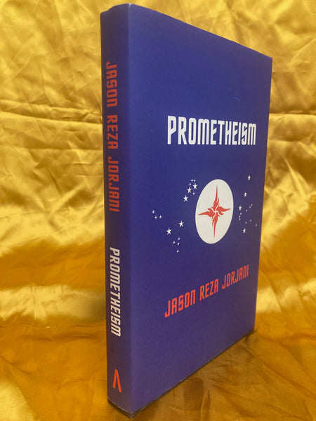 Prometheism by Jason Reza Jorjani | Watkins Books